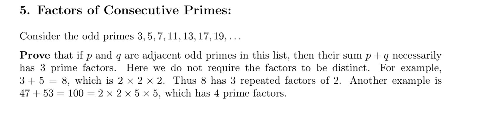 Solved 5. Factors of Consecutive Primes: Consider the odd | Chegg.com