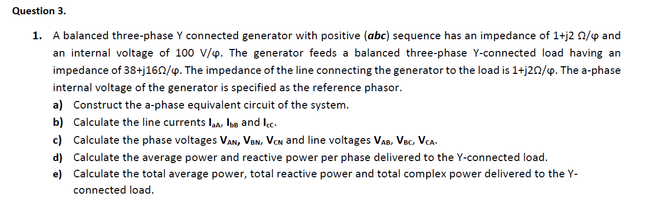 Solved 1. A balanced three-phase Y connected generator with | Chegg.com