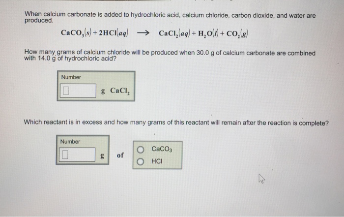 Solved When calcium carbonate is added to hydrochloric acid, | Chegg.com