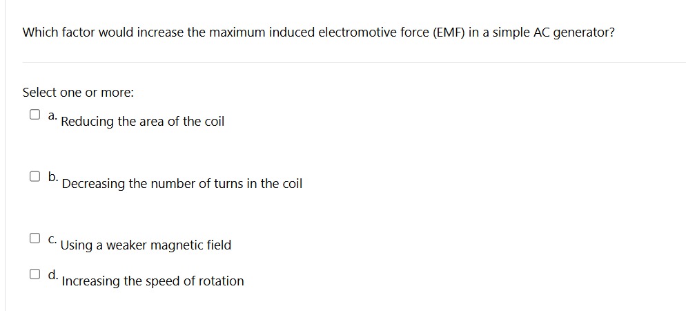 Solved Which factor would increase the maximum induced | Chegg.com