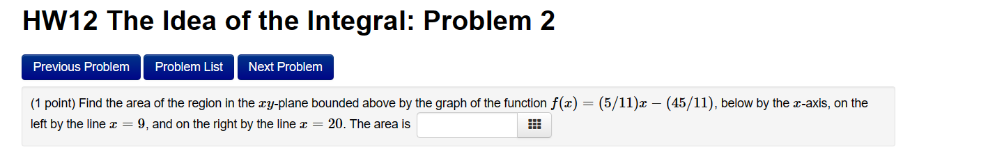 Solved HW12 The Idea of the Integral: Problem 2 (1 point) | Chegg.com