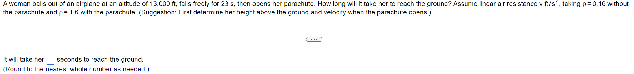 Solved the parachute and ρ=1.6 with the parachute. | Chegg.com
