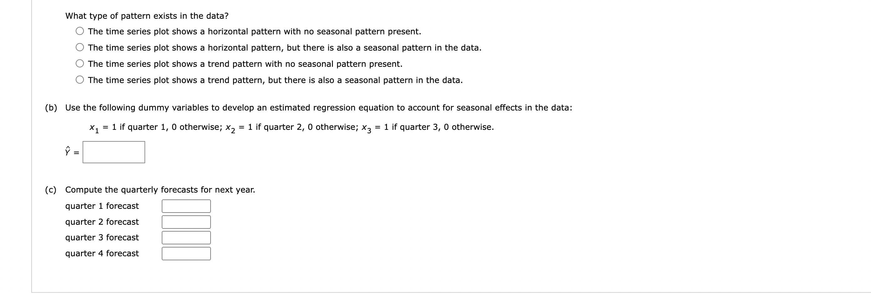 Solved A Construct A Time Series Plotwhat Type Of Pattern 