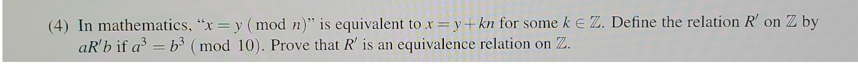 Solved (4) In mathematics, “x=y (mod n)” is equivalent to x | Chegg.com