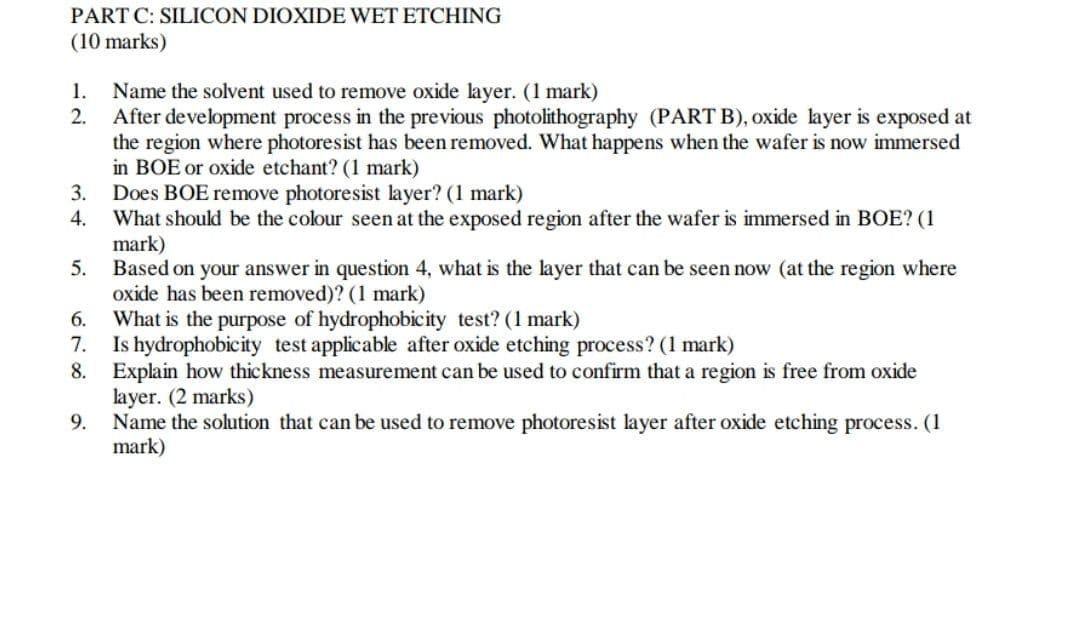 Solved PART C: SILICON DIOXIDE WET ETCHING (10 marks) 1. | Chegg.com