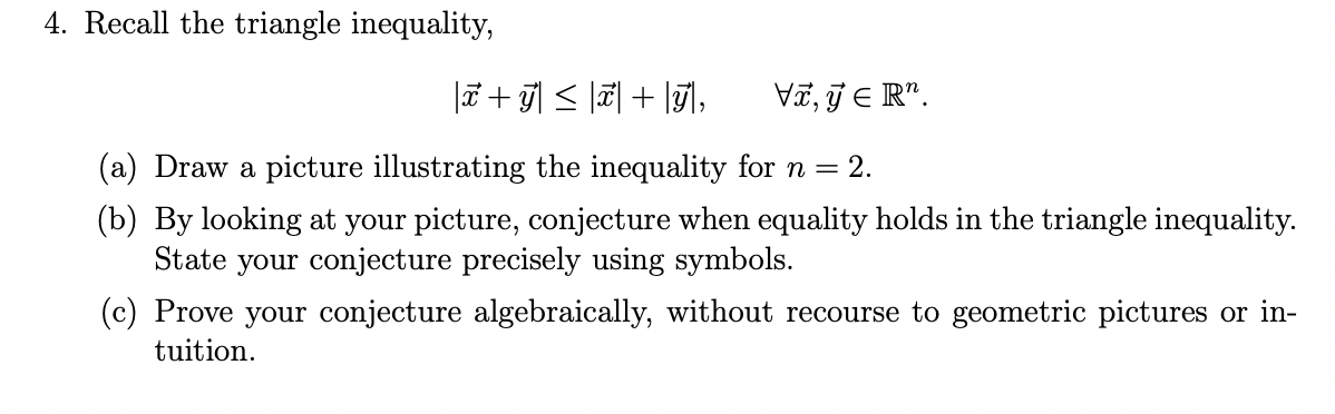 Solved 4. Recall the triangle inequality, | Chegg.com