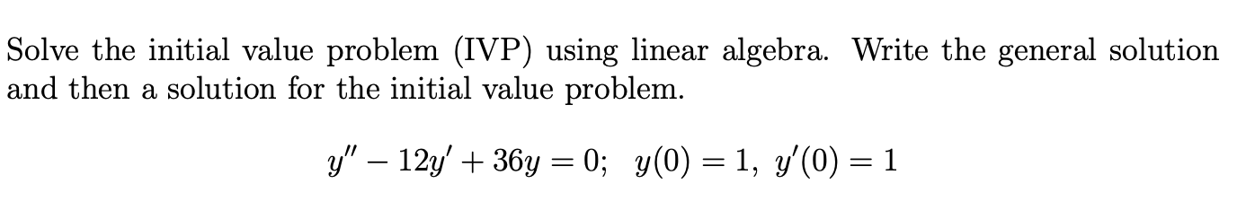 Solved Solve the initial value problem (IVP) using linear | Chegg.com