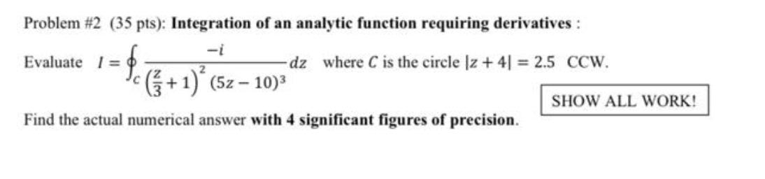 Solved Problem #2 (35 pts): Integration of an analytic | Chegg.com