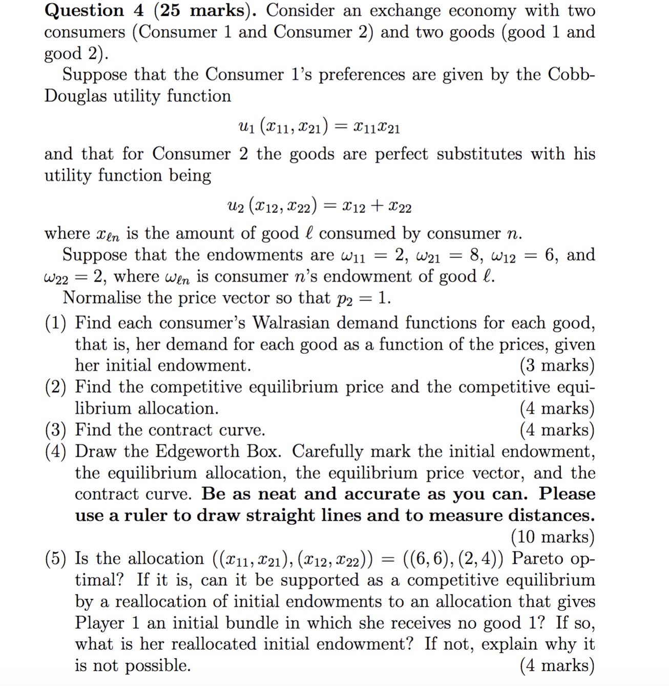 Solved Question 4 (25 marks). Consider an exchange economy | Chegg.com Solved Question 4 (25 marks). Consider an exchange economy | Chegg.com