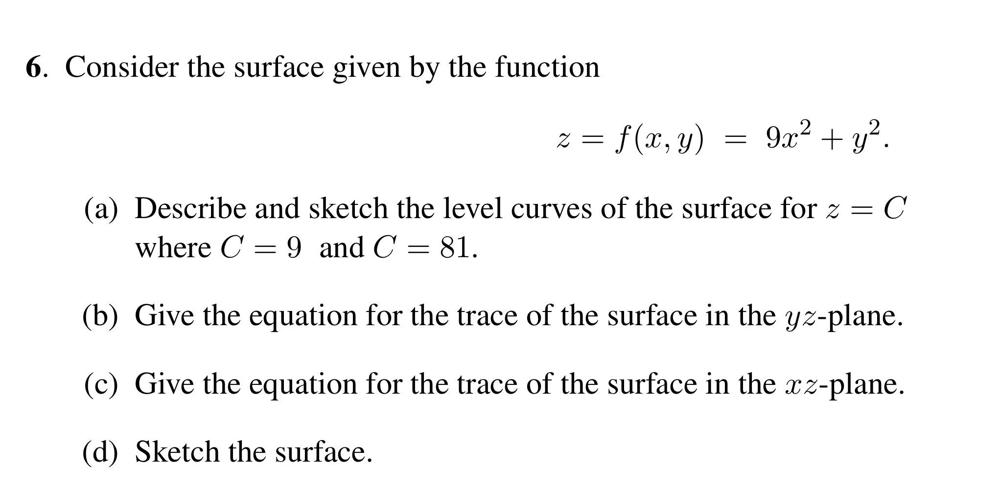 Solved 6. Consider the surface given by the function z = | Chegg.com