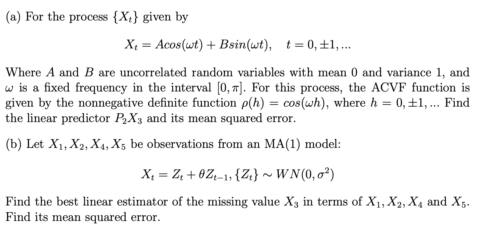 (a) For the process {Xt} given by X+ = Acos(wt) + | Chegg.com