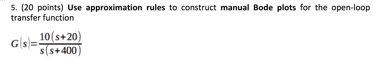Solved 5. (20 points) Use approximation rules to construct | Chegg.com