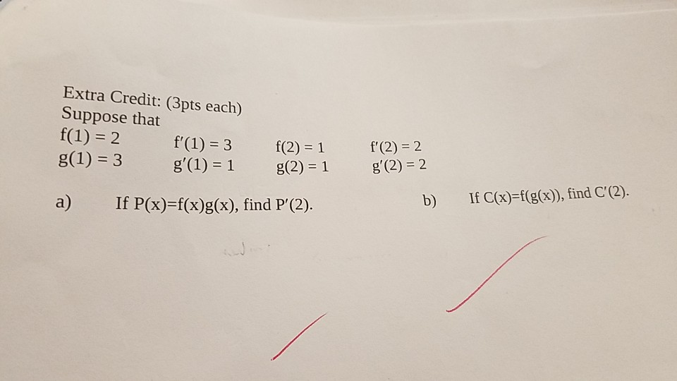 Solved Extra Credit: (3pts each) Suppose that f(1) 2 f(1) 3 | Chegg.com Solved Extra Credit: (3pts each) Suppose that f(1) 2 f(1) 3 | Chegg.com