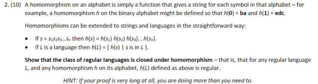 Solved 10) A homomorphism on an alphabet is simply a | Chegg.com