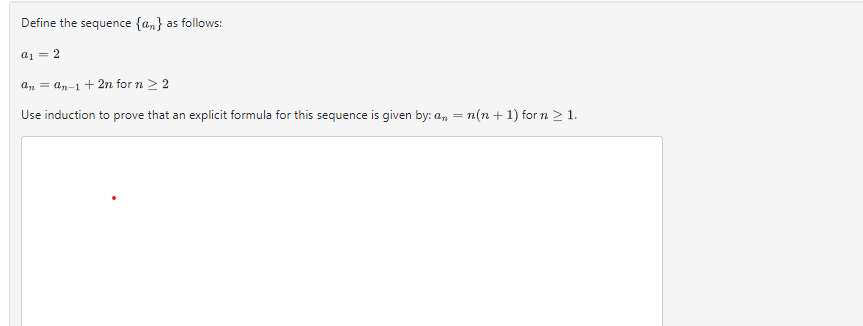 Solved Define the sequence {an} as follows: a1=2 an=an−1+2n | Chegg.com
