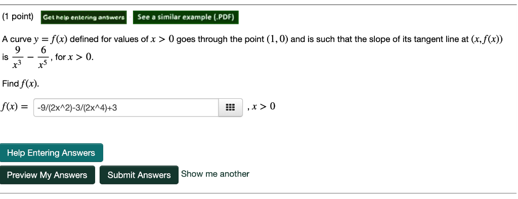 Solved (1 point) A curve y =f(x) defined for values of x > 0 | Chegg.com