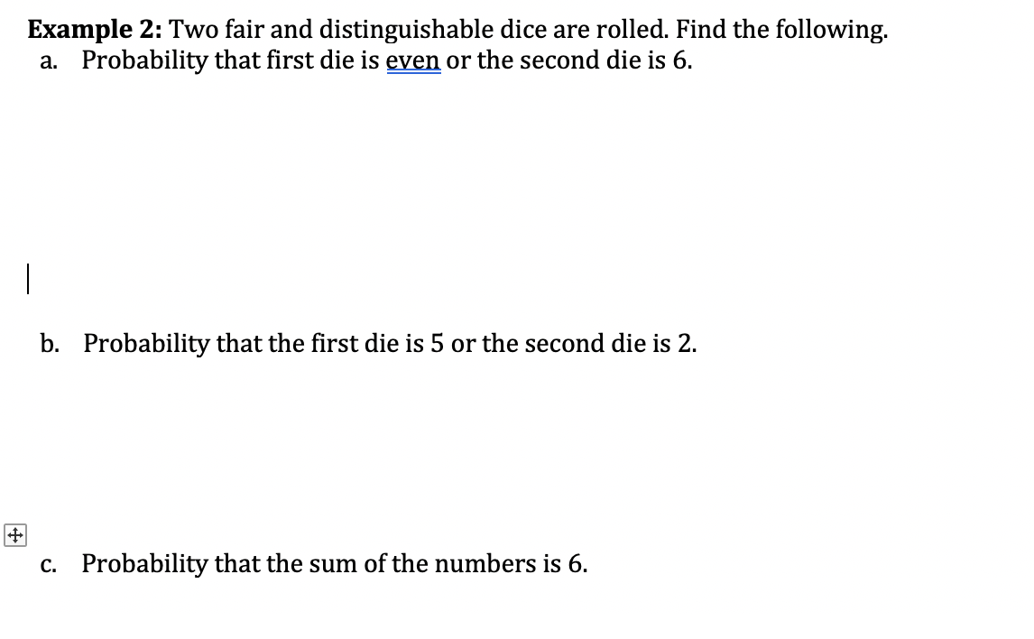 Solved Example 2: Two fair and distinguishable dice are | Chegg.com