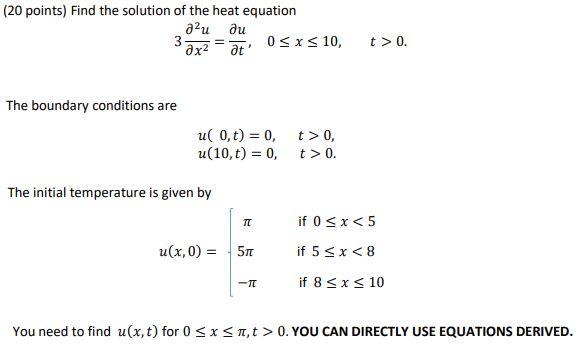 Solved (20 points) Find the solution of the heat equation | Chegg.com