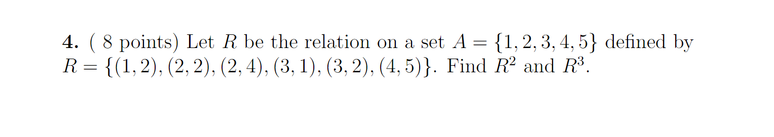 Solved 4. ( 8 points) Let R be the relation on a set | Chegg.com