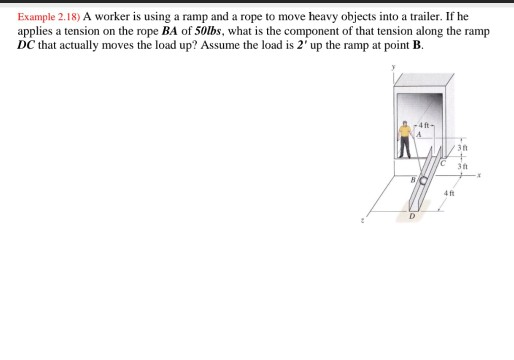 Solved Example 2.18) A worker is using a ramp and a rope to | Chegg.com
