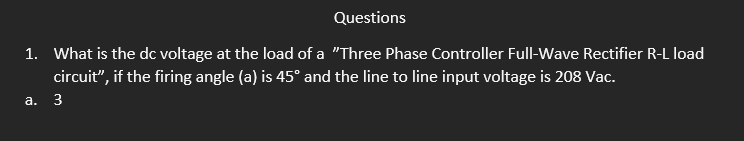 Solved Figure 9.3 Step 1 Three Phase Full-Wave Controlled | Chegg.com