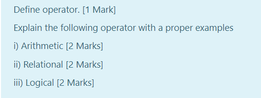 Solved Define operator. [1 Mark] Explain the following | Chegg.com