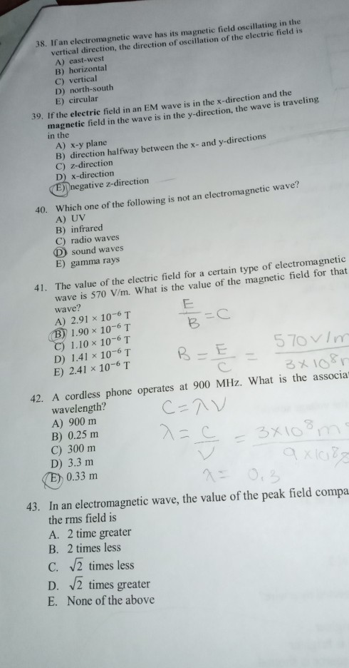 Solved 38. Ifan electromagnetic wave has its magnetic field | Chegg.com