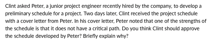 Solved Clint asked Peter, a junior project engineer recently | Chegg.com