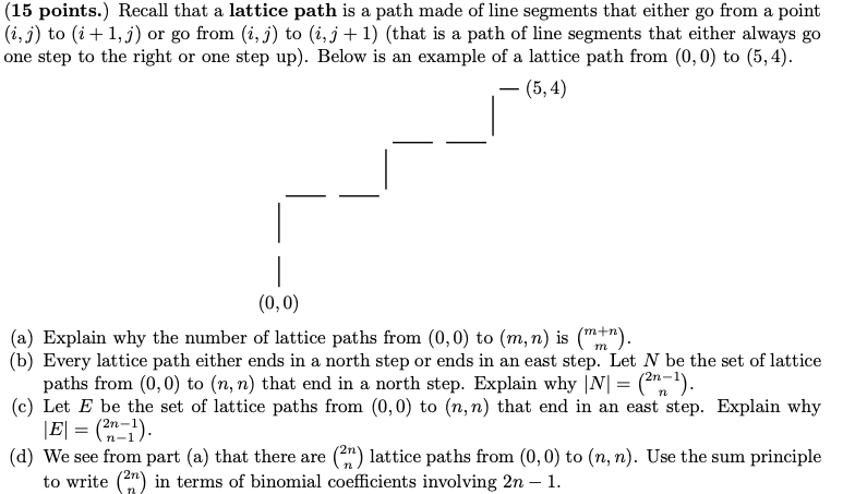 Solved (15 points.) Recall that a lattice path is a path | Chegg.com