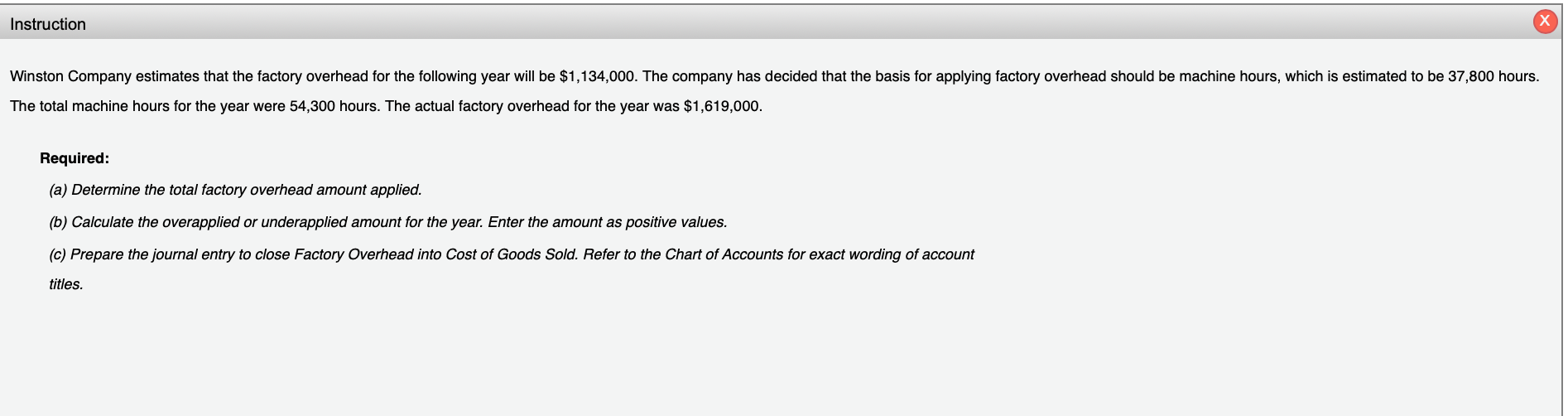Solved Instruction Х Winston Company estimates that the | Chegg.com