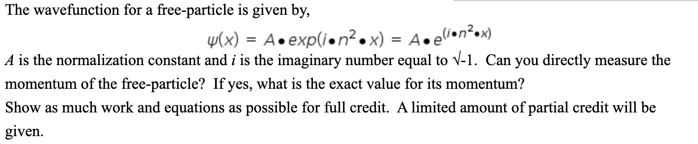 Solved The wavefunction for a free-particle is given by, | Chegg.com