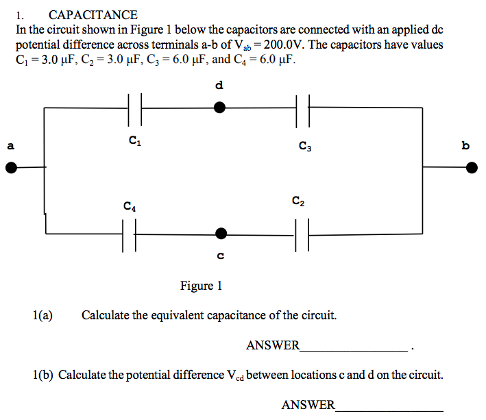 Solved 1. CAPACITANCE In the circuit shown in Figure 1 below | Chegg.com