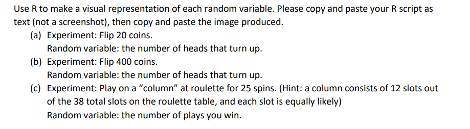 Solved Use R to make a visual representation of each random | Chegg.com