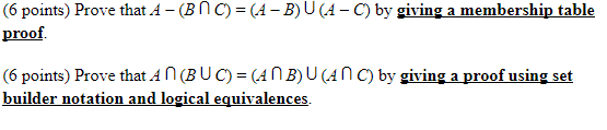 Solved (6 points) Prove that A -(BNC) = (A - B)U(A - ) by | Chegg.com