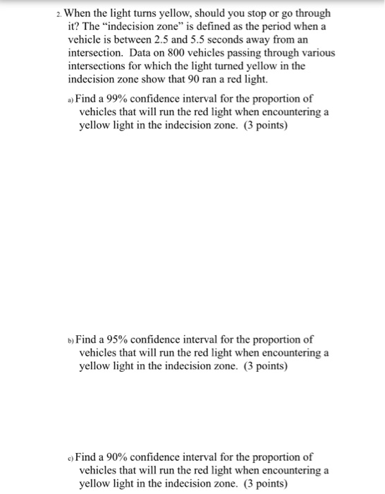 Solved 2. When the light turns yellow, should you stop or go | Chegg.com