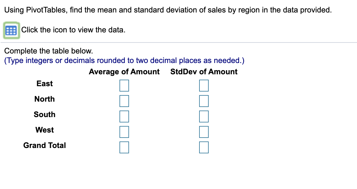 Solved Using PivotTables, find the mean and standard | Chegg.com