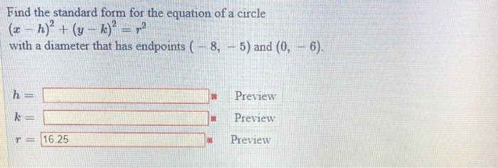 Solved Find the standard form for the equation of a circle | Chegg.com