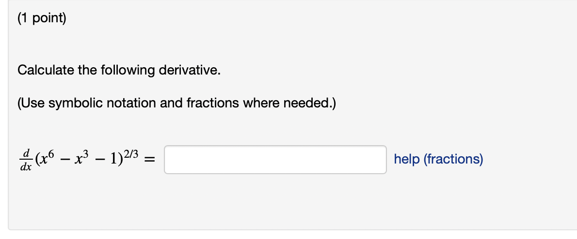 Solved (1 ﻿point)Calculate the following derivative.(Use | Chegg.com