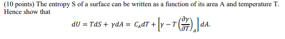 Solved 10 points) The entropy S of a surface can be written | Chegg.com