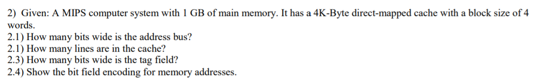 2) Given: A MIPS computer system with 1 GB of main | Chegg.com