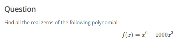Solved Use factoring to find zeros of polynomial | Chegg.com