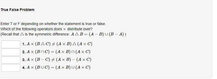 Solved True False Problem Enter Tor F depending on whether | Chegg.com
