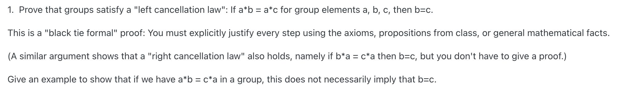 Solved 1. Prove that groups satisfy a "left cancellation | Chegg.com