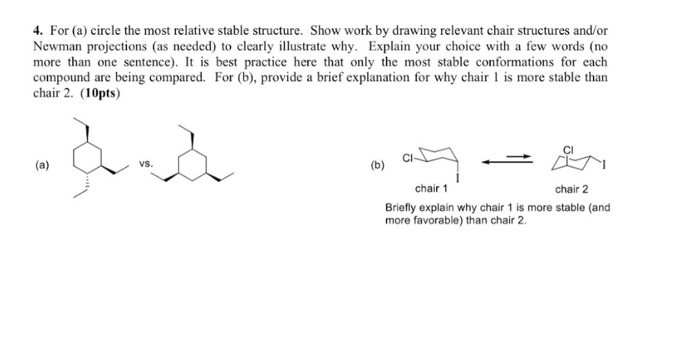 For (a) ﻿circle the most relative stable structure. | Chegg.com