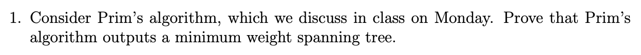 Solved 1. Consider Prim's algorithm, which we discuss in | Chegg.com