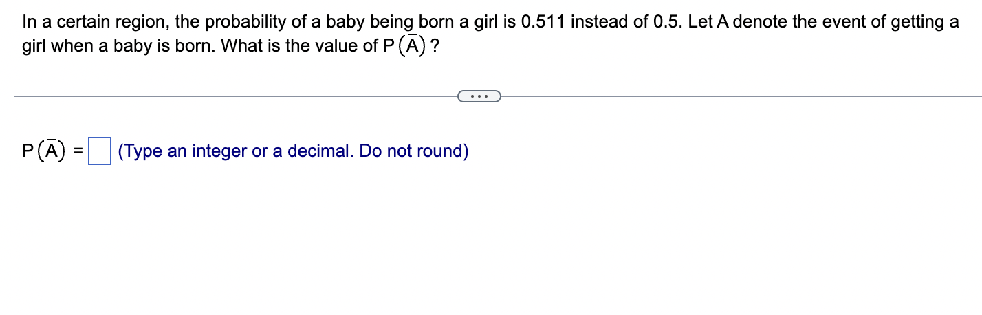 Solved In a certain region, the probability of a baby being | Chegg.com