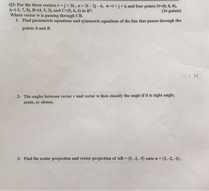 Solved Q3: For the three vectors v-j + 2k , u-3i-2j-k, w-i + | Chegg.com