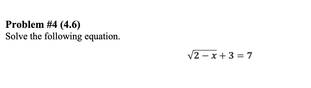 Solved Problem \#4 (4.6) Solve the following equation. | Chegg.com