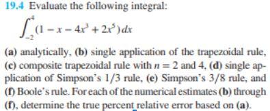 Solved 19.4 Evaluate the following integral: | Chegg.com