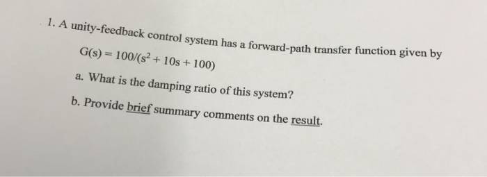 Solved 1. A unity-feedback control system has a forward-path | Chegg.com